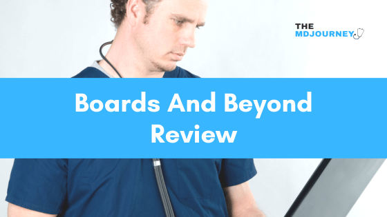 Boards and Beyond Review [Is It Worth It?] - TheMDJourney